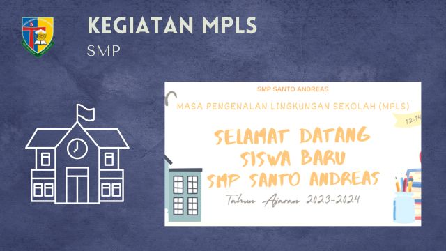 KEGIATAN MPLS SMP SANTO ANDREAS